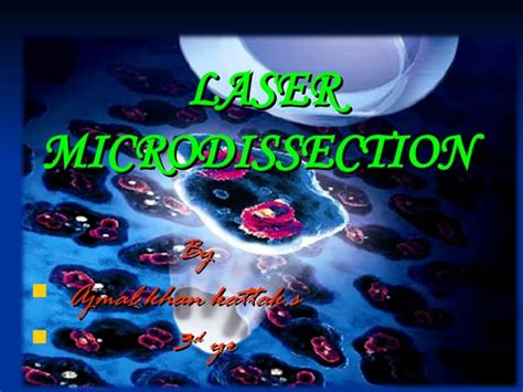 Laser Microdissectionppt Oral Pathology Ppt
