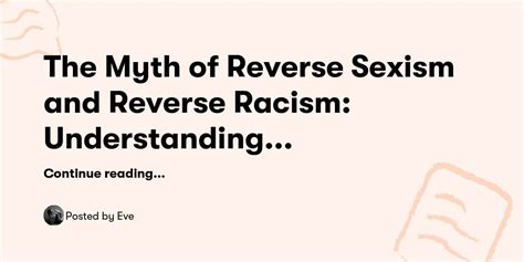 The Myth Of Reverse Sexism And Reverse Racism Understanding Systemic Oppression — Eve