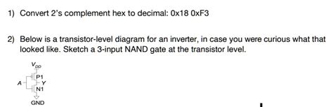 1 Convert 2s Complement Hex To Decimal 0x18 0xf3 2 Below Is A Transistor Level Diagram For