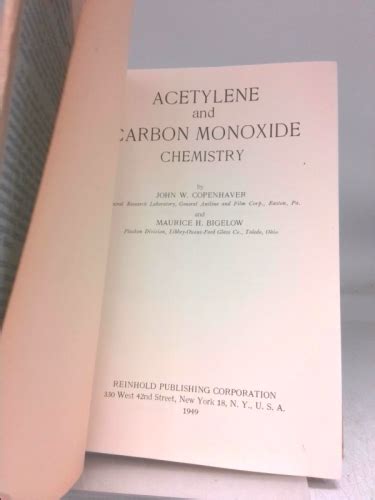 Acetylene And Carbon Monoxide Chemistry Von John W Maurice H Bigelow