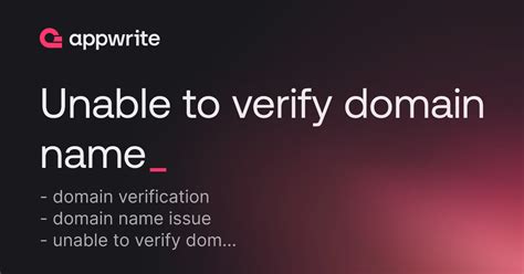 Unable To Verify Domain Name Threads Appwrite