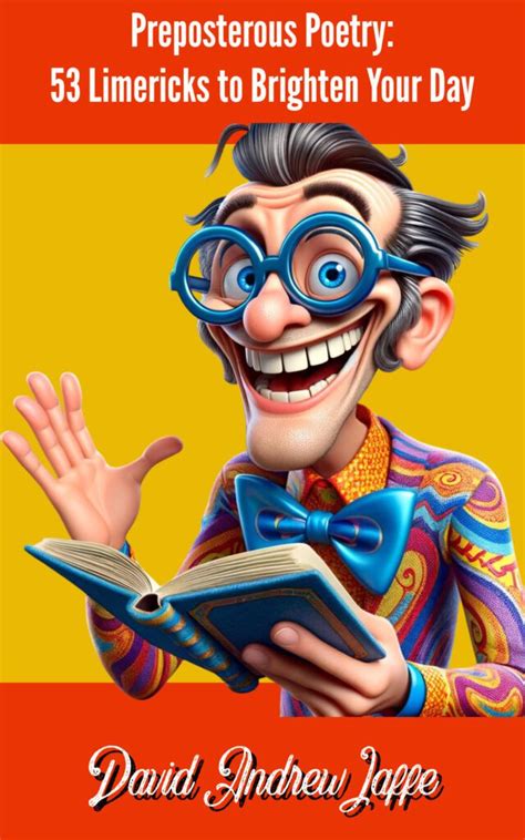 Preposterous Poetry 53 Limericks To Brighten Your Day