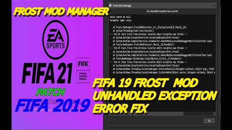 How To Fix Frosty Mod Manager Unhandled Exception Error Fifa Esports