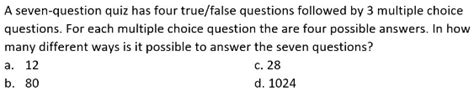 A Seven Question Quiz Has Four Truefalse Questions Followed By 3 Multiple Choice Questions For
