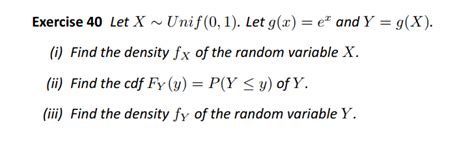 solved exercise 40 let x ∼ unif 0 1 let g x ex and y