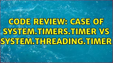 Systemtimerstimer Vs Systemthreadingtimer Blazor At Lynda Rahman Blog