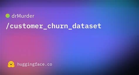 Customerchurndatasetcsv · Drmurdercustomerchurndataset At Main