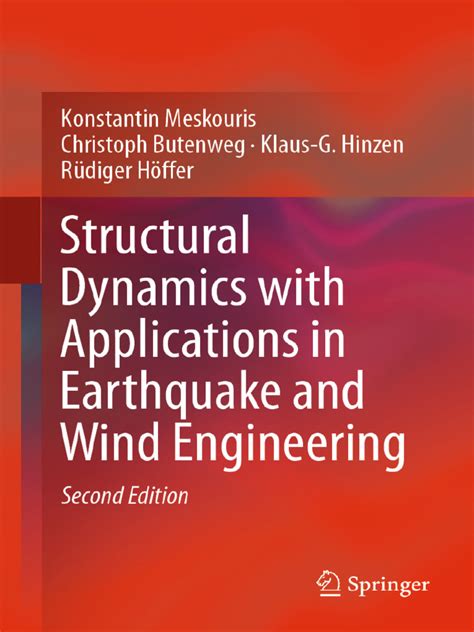 Structural Dynamics With Applications In Earthquake And Wind