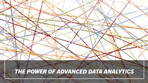 The Power Of Advanced Data Analytics