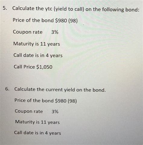 Solved 5 Calculate The Ytc Yield To Call On The Following Chegg Com
