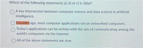 Solved Which Of The Following Statements A ﻿b ﻿or C ﻿is