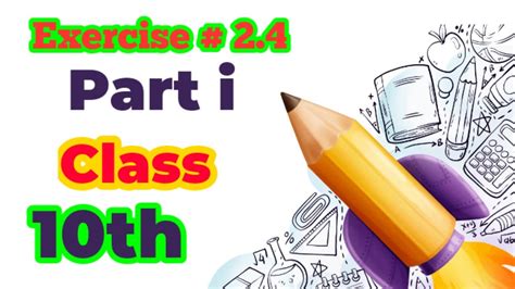 Exercise 24 Parti Class 10 Math Kpk Boards Online Academy With Us Youtube