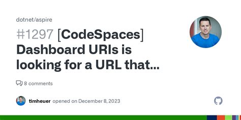 Codespaces Dashboard Uris Is Looking For A Url That May Not Work · Issue 1297 · Dotnetaspire
