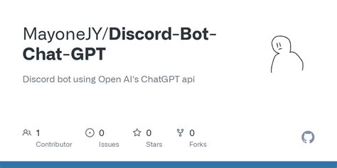 Github Mayonejydiscord Bot Chat Gpt Discord Bot Using Open Ais
