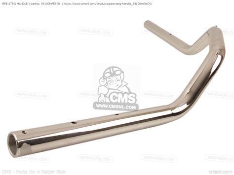 53100mfe670 Pipe Strg Handle Honda Buy The 53100 Mfe 670 At Cmsnl