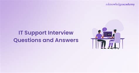 25 IT Support Interview Questions With Answers