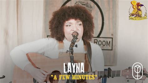 Layna A Few Minutes Youtube