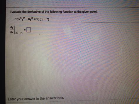 Solved Evaluate The Derivative Of The Following Function At Chegg