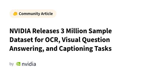 Nvidia Releases 3 Million Sample Dataset For Ocr Visual Question Answering And Captioning Tasks