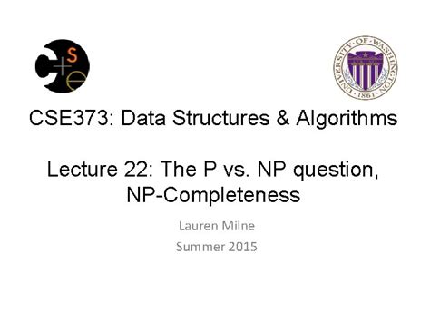Cse 373 Data Structures Algorithms Lecture 22 The