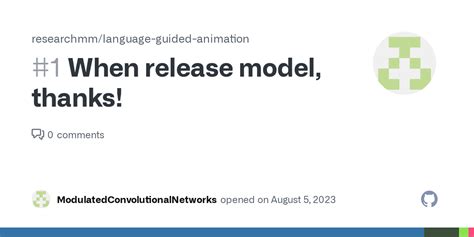 When Release Model Thanks · Issue 1 · Researchmmlanguage Guided