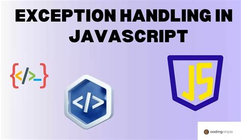 Exception Handling In Javascript Naukri Code 360