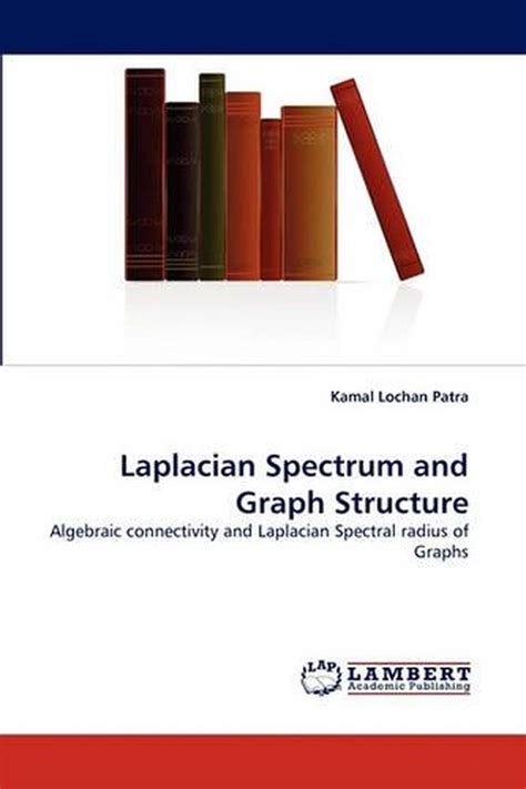 Laplacian Spectrum And Graph Structure Algebraic Connectivity And