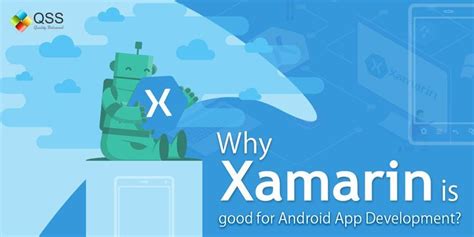 Why Xamarin Is Considered Good For Android App Development Android App Development App