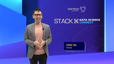 Stack X Data Science Connect By Govtech Technology Event Emcee Lester Lester Leo Singapore