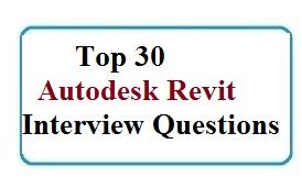 30 Latest Autodesk Revit Interview Questions And Answers PDF