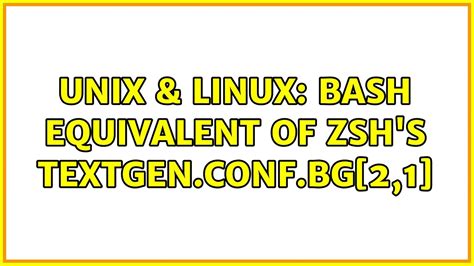 Unix And Linux Bash Equivalent Of Zshs 2 2 Solutions Youtube
