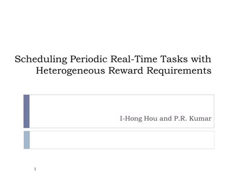 Ppt Scheduling Periodic Real Time Tasks With Heterogeneous Reward Requirements Powerpoint