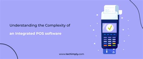 Understanding The Complexity Of An Integrated Pos Software