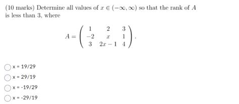 Solved 10 Marks Determine All Values Of X∈ −∞ ∞ So That