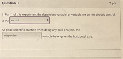Solved Question 3in Part 1 ﻿of This Experiment The Dependent
