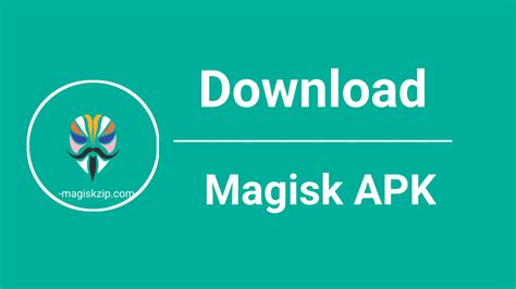 Download Magisk APP 29 0 Latest Version 2025 Update