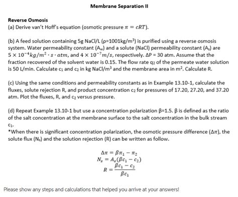 Solved Membrane Separation Ii Reverse Osmosis A Derive