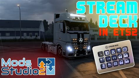 Stream Deck In Ets2 And Ats Benutzen Steuern Anleitung Deutsch Youtube