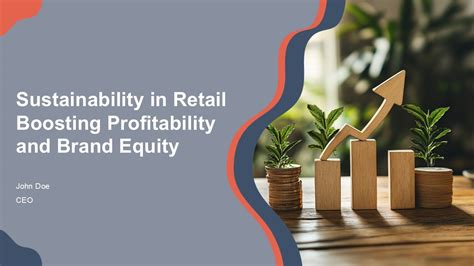 Sustainability In Retail Boosting Profitability And Brand Equity Ppt