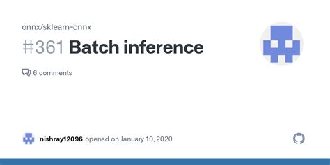 Batch Inference · Issue 361 · Onnxsklearn Onnx · Github
