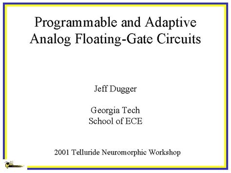 programmable and adaptive analog floatinggate circuits jeff dugger