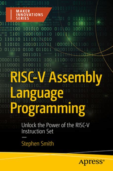 Risc V Assembly Language Programming Stephen Smith 교보문고