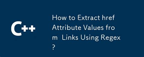 How To Extract Href Attribute Values From Links Using Regex C Phpcn