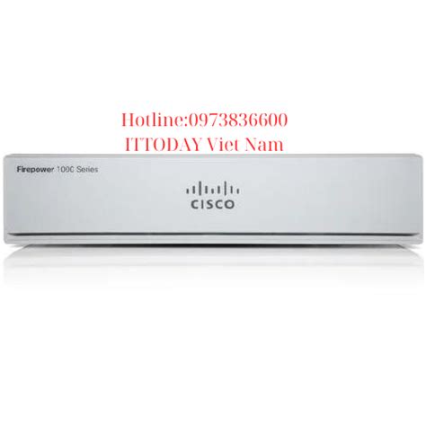 Fpr 1010 Tường Lửa Firewall Cisco Firepower 1000 Series Ittoday Luôn Đồng Hành Cùng Khách Hàng