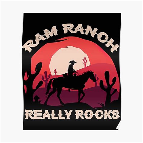 Ram Ranch Really Rocks Ram Ranch Ram Ranch Lyrics Poster For Sale