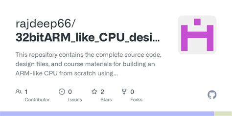 Github Rajdeep6632bitarmlikecpudesign This Repository Contains