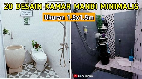 20 Desain Kamar Mandi Minimalis Ukuran 15x15m Link Pembelian Produk