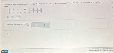 Get Answer Compute The Least Squares Regression Equation For The
