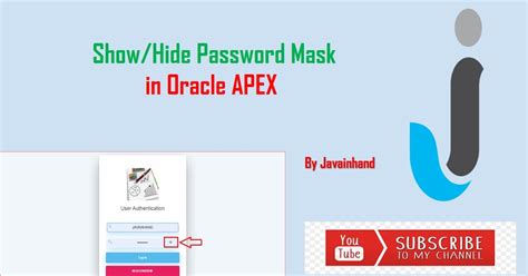 Showhide Password Mask In Oracle Apex Javainhand Tutorial