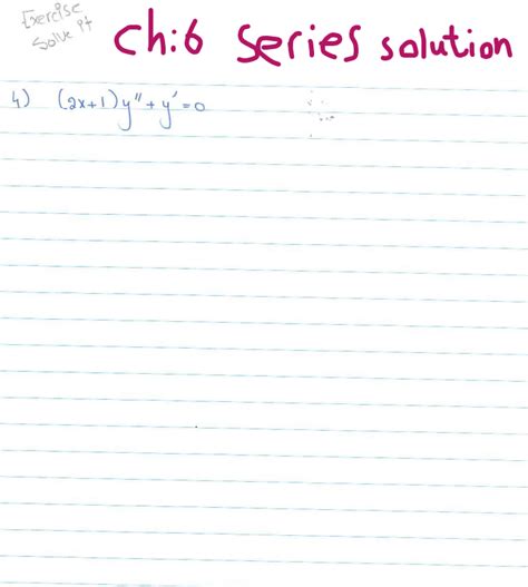 solved ch 6 series solution 4 2x 1 y′′ y′ 0
